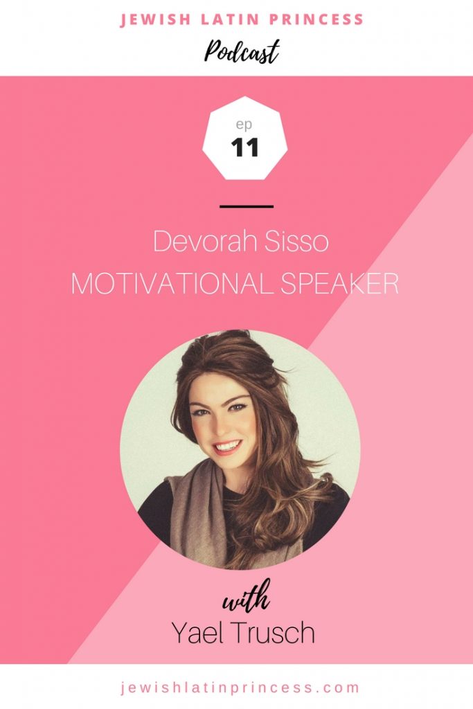 Episode 11: Devorah Sisso, Motivational Speaker & Creator of ...