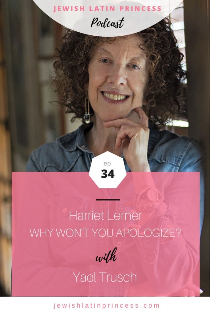 Episode 34: Harriet Lerner, Ph.D., Author of Why Won't You Apologize ...