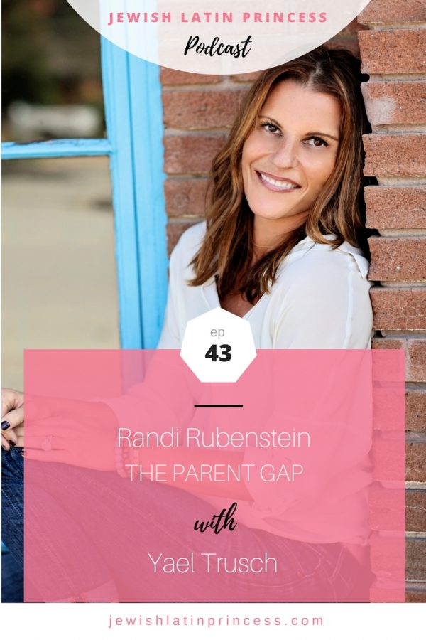 Episode 43: Randi Rubenstein, Parenting Coach & Author of The Parent ...
